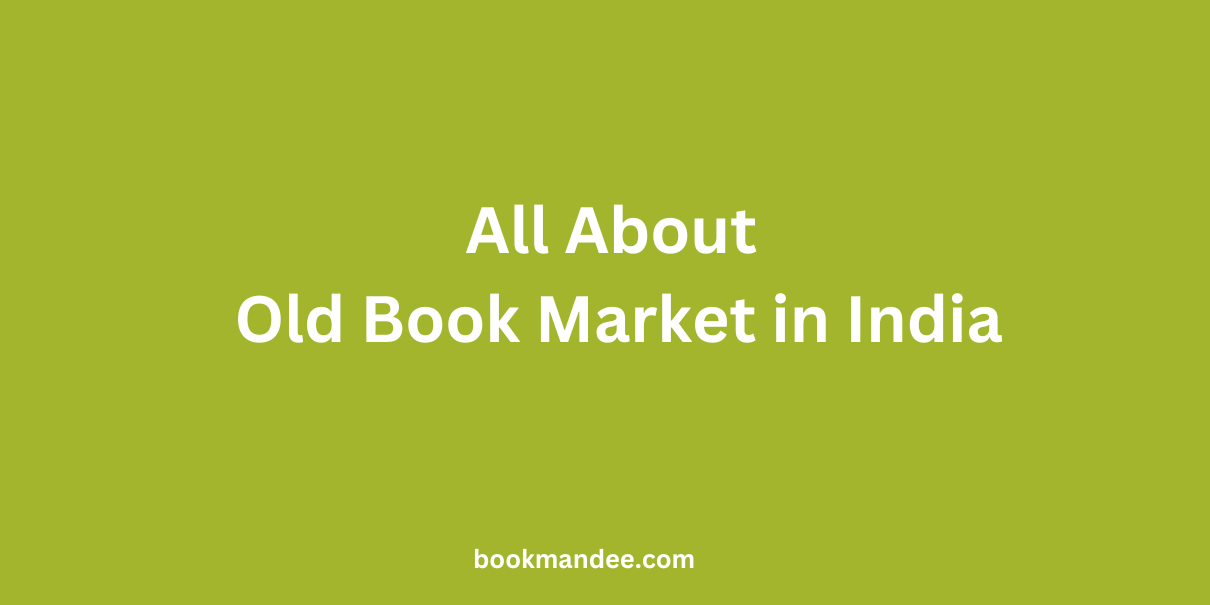 All About Old Book Market in India - BookMandee