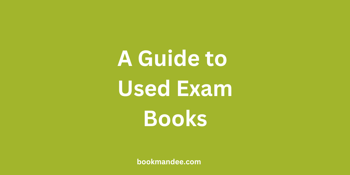 The Ultimate Guide to Used Exam Books to Save Money