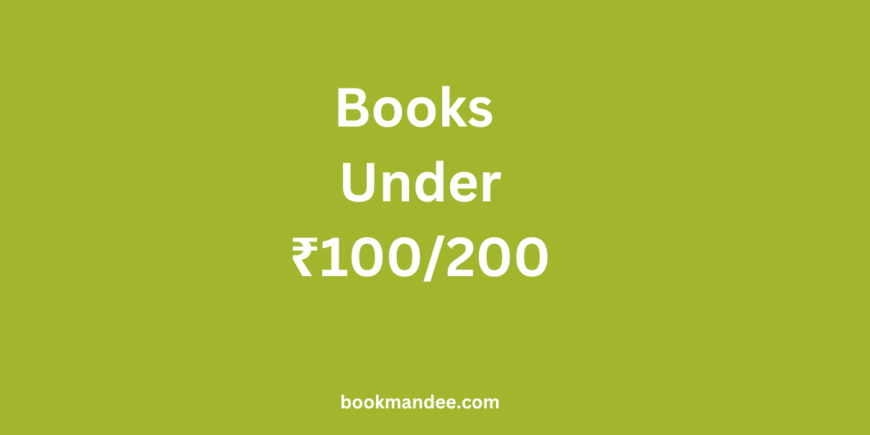 Books Under ₹100/200 - Affordable Reads for Every Booklover