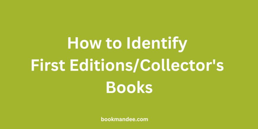 How to Identify First Editions and Collector's Books - BookMandee