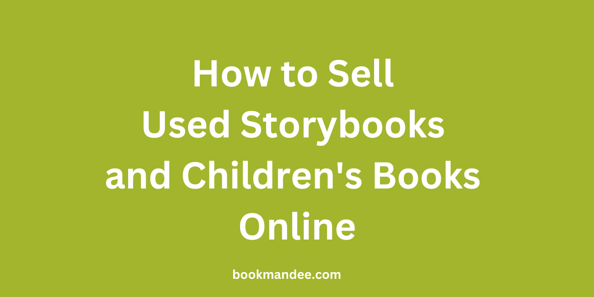 How to Sell Used Storybooks and Children's Books Online - BookMandee